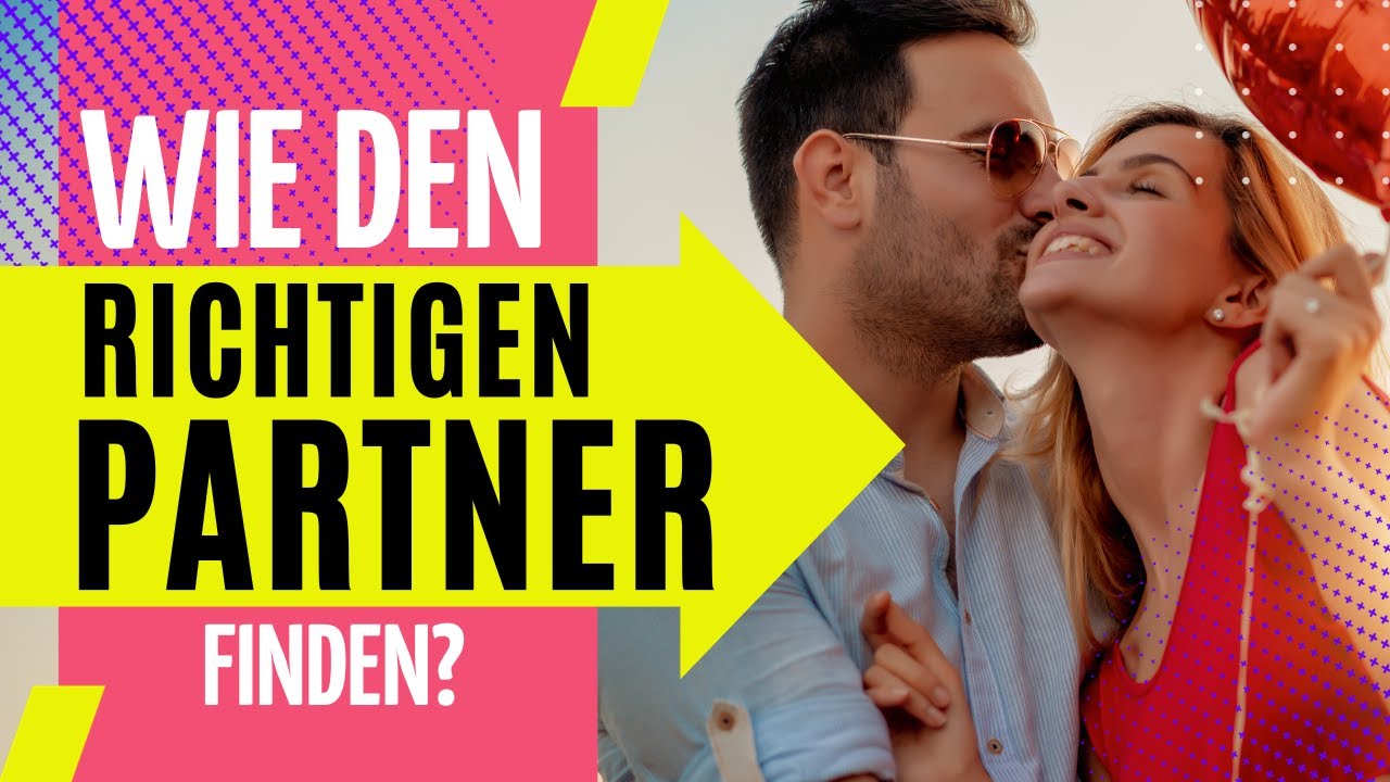 Wie den richtigen Partner finden? 😧 - YouTube