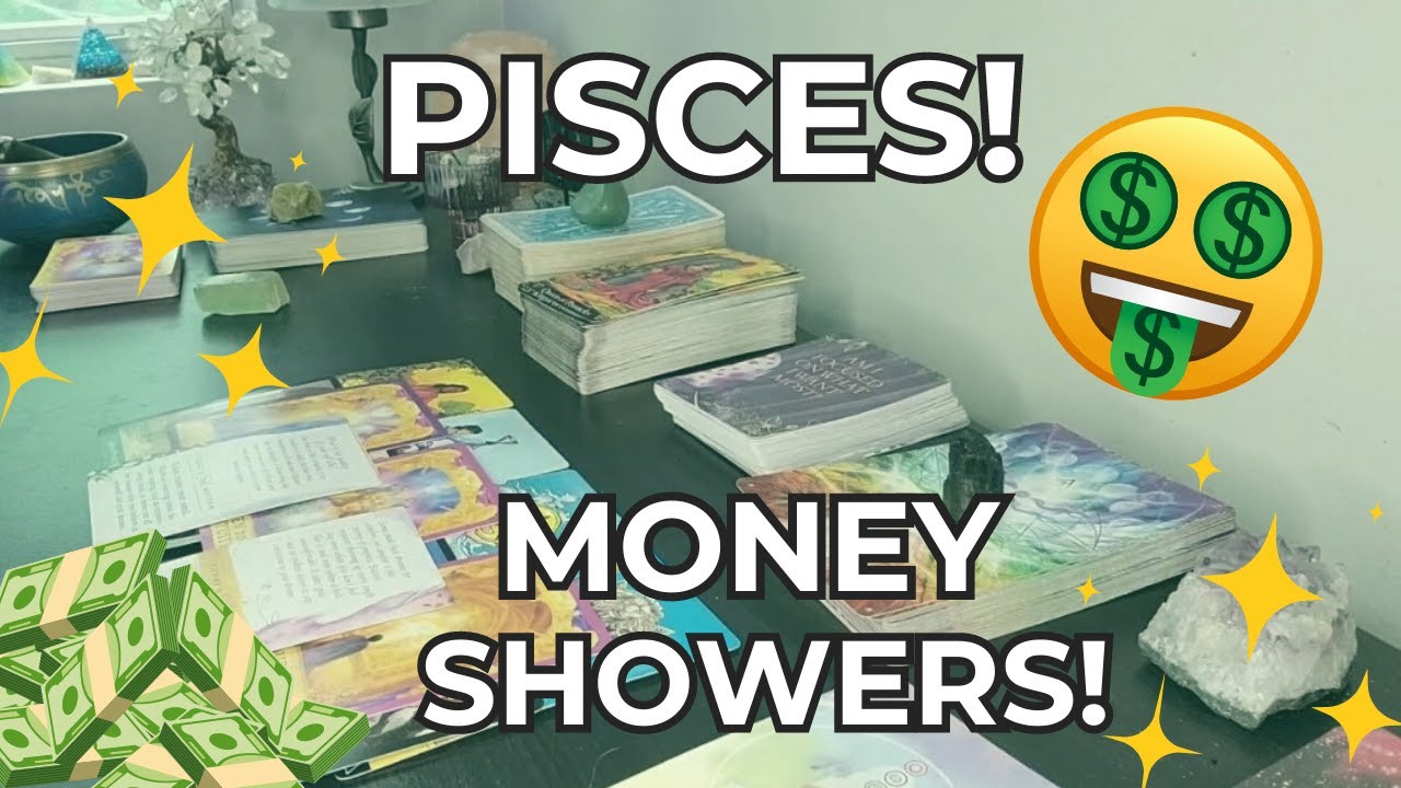 PISCES! ♓ MONEY READING! MASSIVE MONEY SHOWERS ARE HERE!💸💸💸YOUR LIFE ...