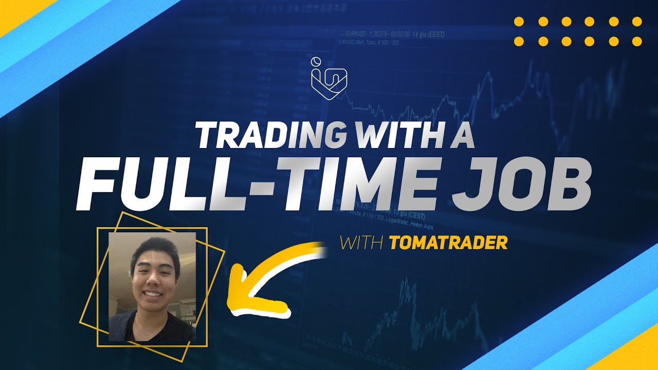 Trading with a Full-time Job - YouTube
