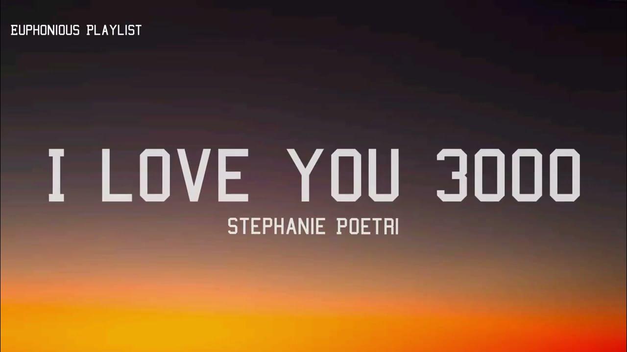 Stephanie Poetri - I Love You 3000 (Lyrics) | Euphonious Playlist - YouTube