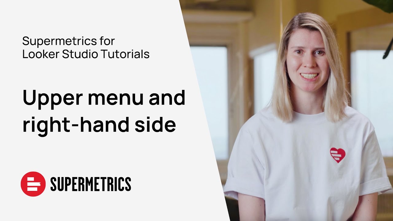Supermetrics for Looker Studio Tutorial | Upper menu and right-hand ...