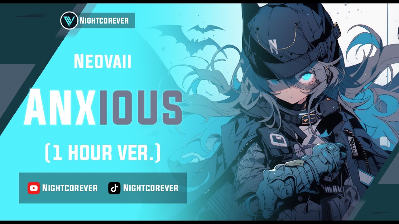 Nightcore - Anxious [1 HOUR VER.] - YouTube