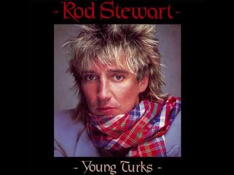 Rod Stewart - Young Turks (HQ Audio) - YouTube