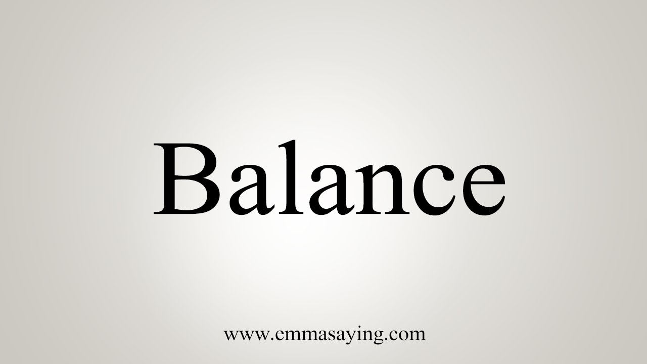 How To Say Balance - YouTube