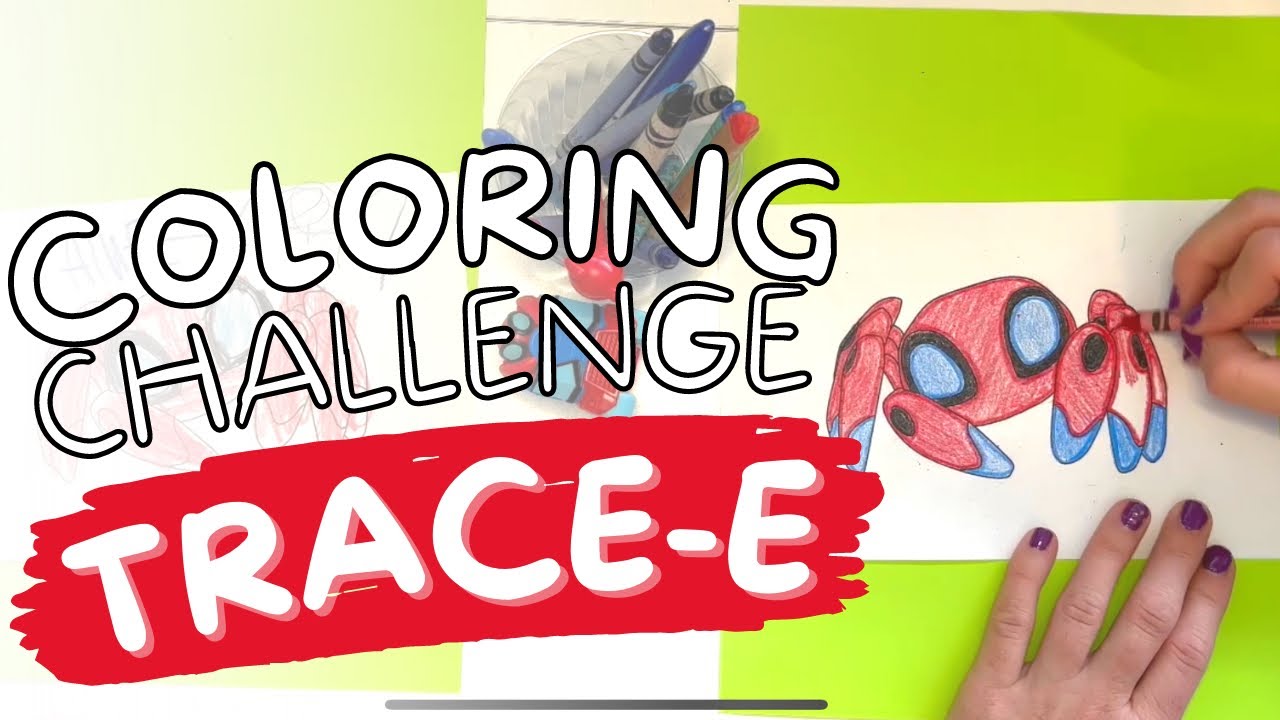 Toddler Coloring Challenge - Trace-E (Spidey and His Amazing Friends ...