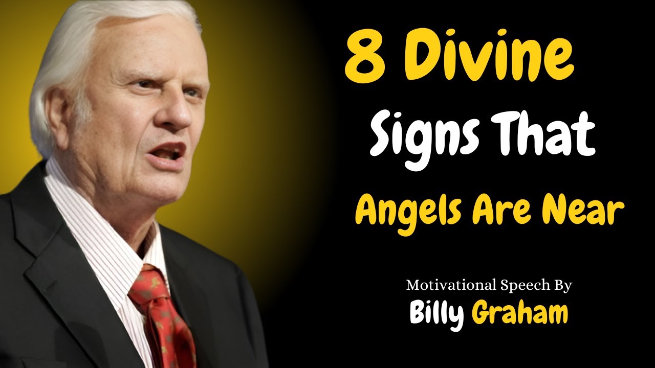8 Divine Signs That Angels Are Near| SPEECH BY BILLY GRAAMH#wisdom # ...