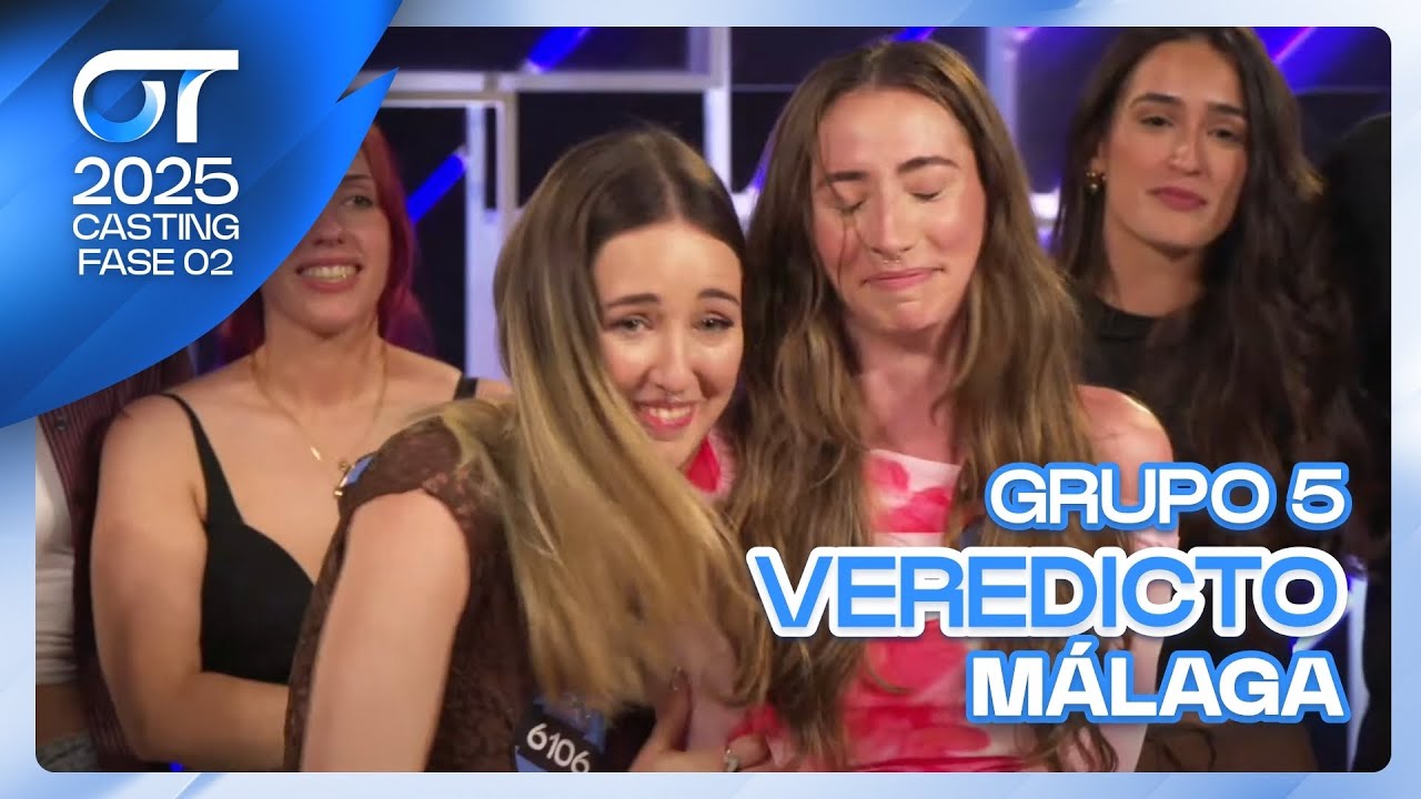 VEREDICTO GRUPO 5 | OT CASTING MÁLAGA | FASE 2 | OT 2025 - YouTube