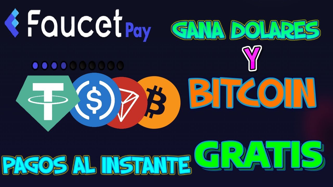 Gana Gratis DOLARES y BITCOIN A FAUCETPAY - YouTube