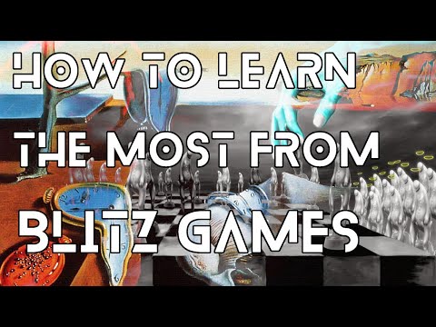 How to Learn the Most From Your Blitz Games! - YouTube