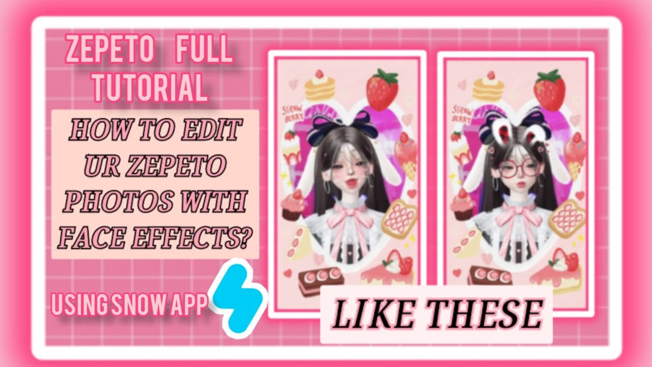 Zepeto Tutorial: How to edit your zepeto photos with face effects/Snow ...