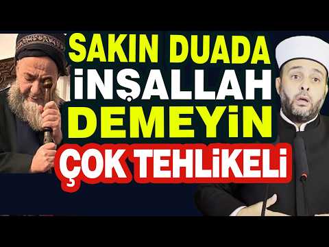 Sakın Duada İnşallah Demeyin Çok Tehlikeli | Halil Konakçı Hoca