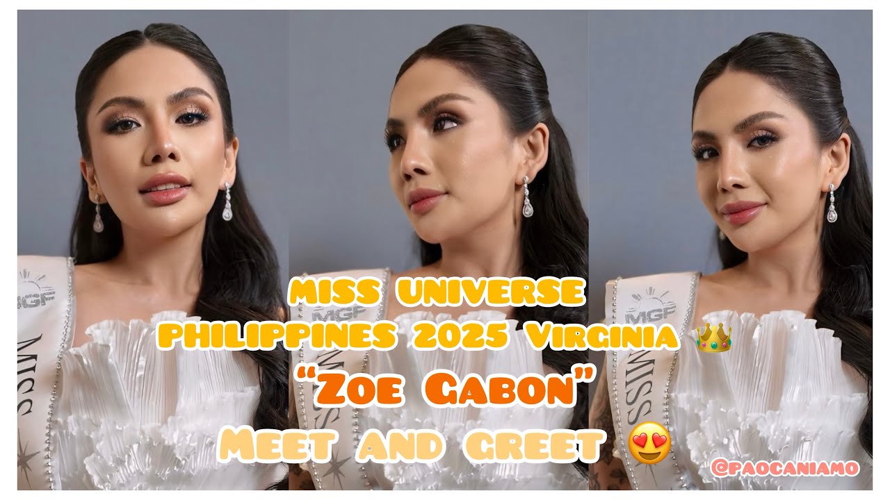 MISS UNIVERSE PHILIPPINES VIRGINIA 2025 | ZOE GABON | MEET AND GREET ...