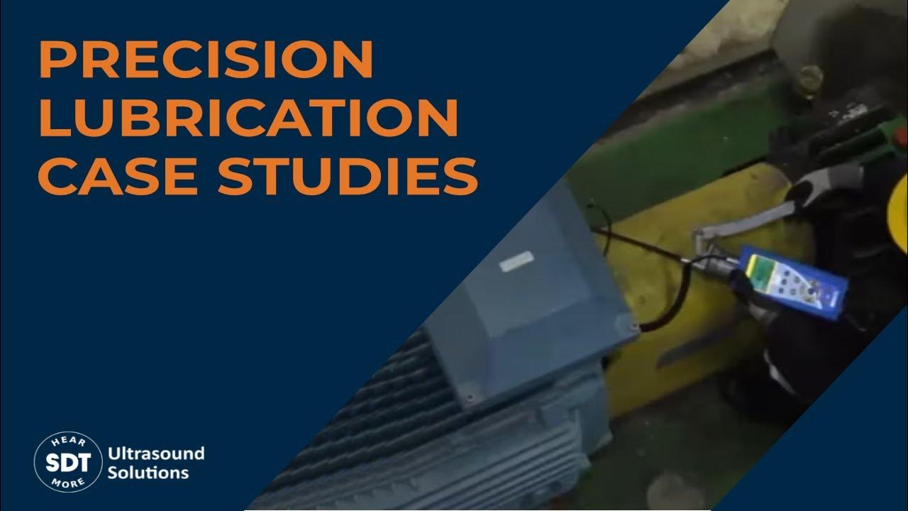 Precision Bearing Lubrication Case Studies with the LUBExpert from SDT Ultrasound Solutions ...