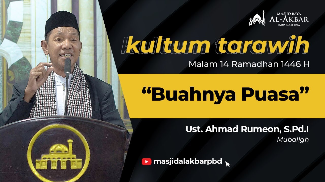 Buahnya Puasa - Ust. Ahmad Rumeon, S.Pd.I - YouTube