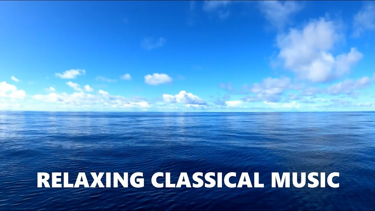 The Best of Classical Relaxing Music, how to ease your mind with ...
