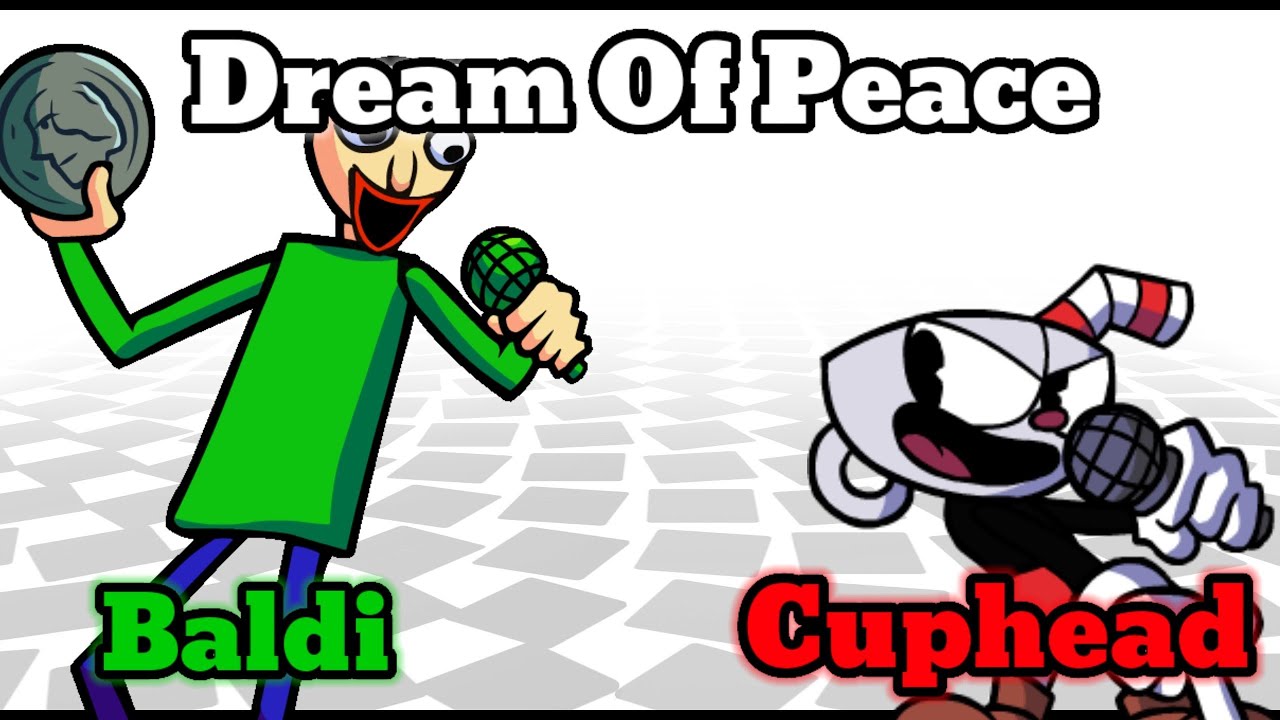 Fnf Vs Eteled Dream Of Peace But It's Baldi And Cuphead Sings It - YouTube