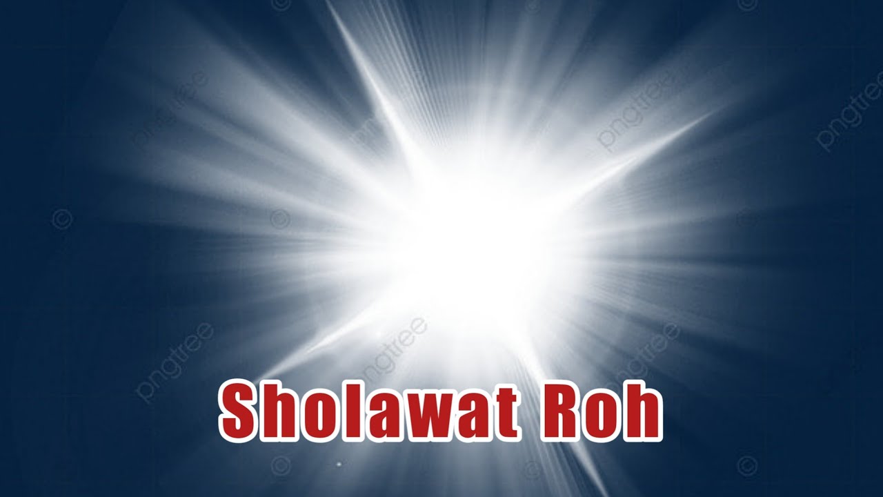 Khasiat Sholawat Jawahirul Saniyah - 13 Sholawat Ruh Full Teks Terjemah ...