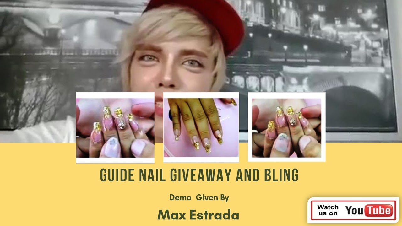 Demo given by Max Estrada - Guide nail giveaway and bling 84 - YouTube