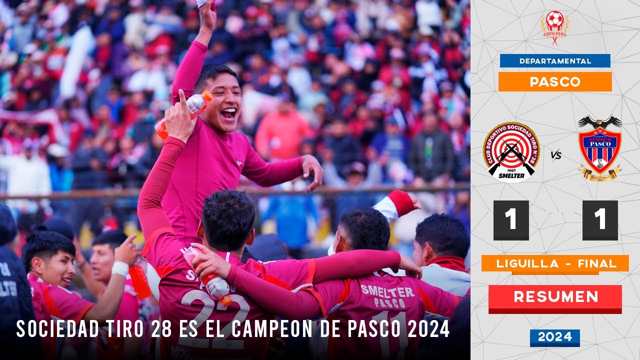 TIRO 28 EMPATÓ ANTE ECOSEM Y ES EL NUEVO MONARCA DE PASCO 2024 ...