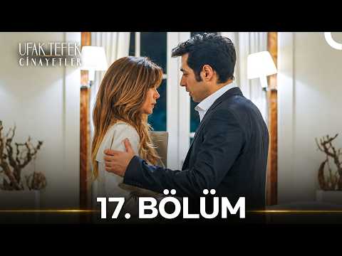 Ufak Tefek Cinayetler 17. Bölüm (FULL HD)
