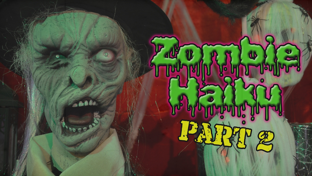 Zombie Zen 2 (Zombie Haiku) - YouTube