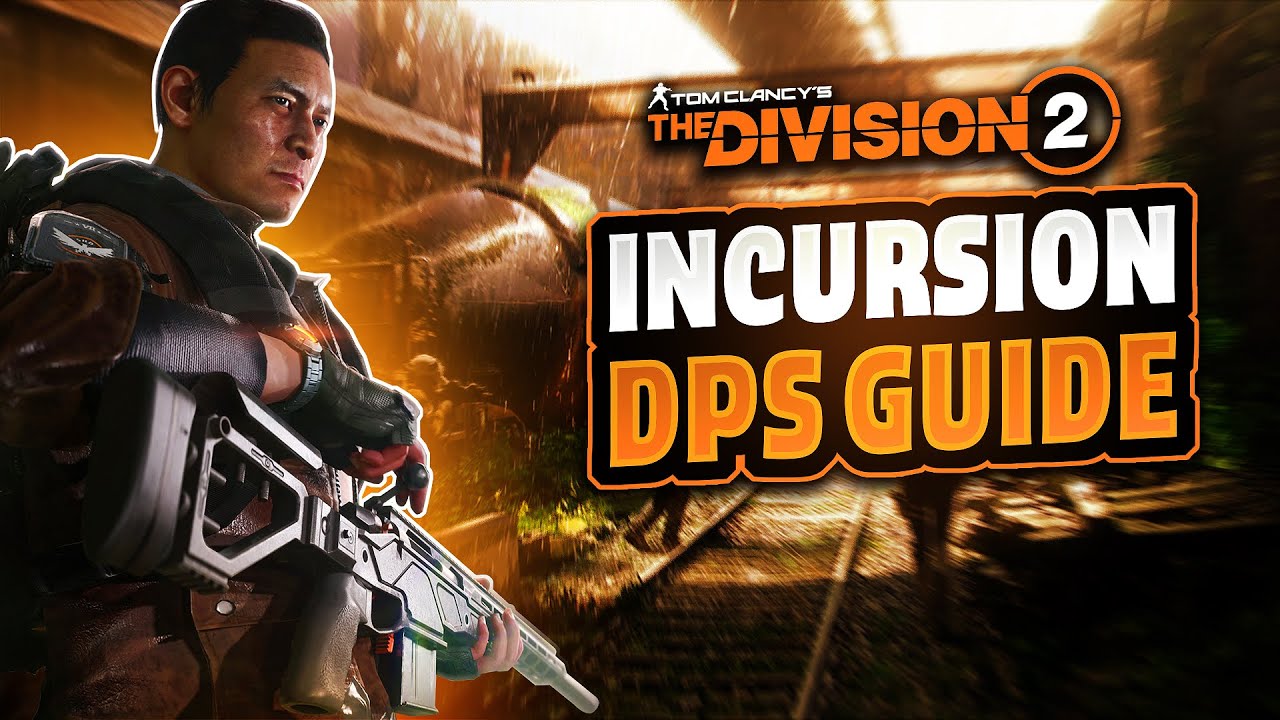 THE DEFINITIVE Incursion DPS Build | The Division 2 Y5S2 - YouTube