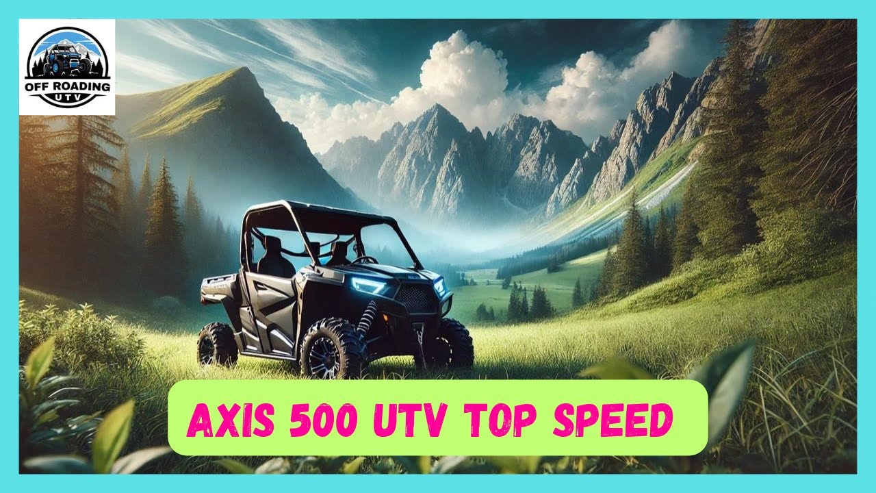 Axis 500 Top speed UTV | Best top UTV speed #utv #speed #offroad - YouTube