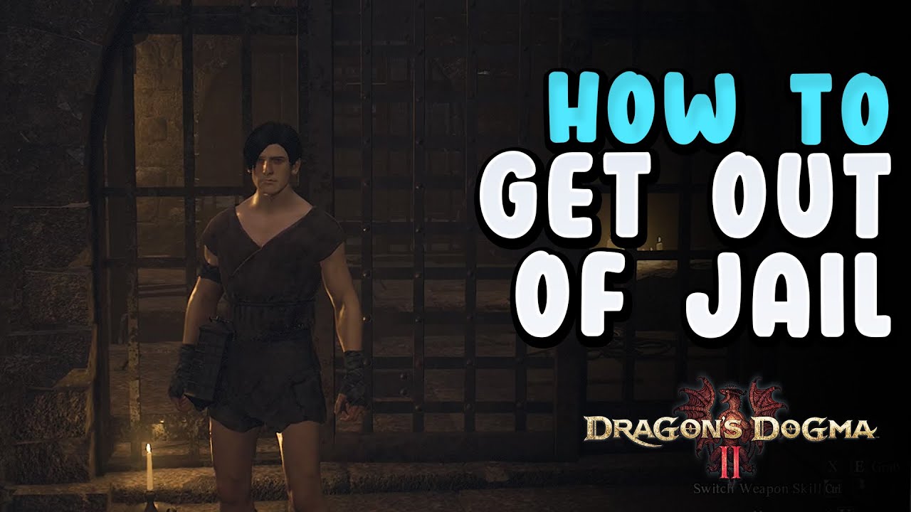 How To Get Out of Jail | Dragon's Dogma 2 - YouTube