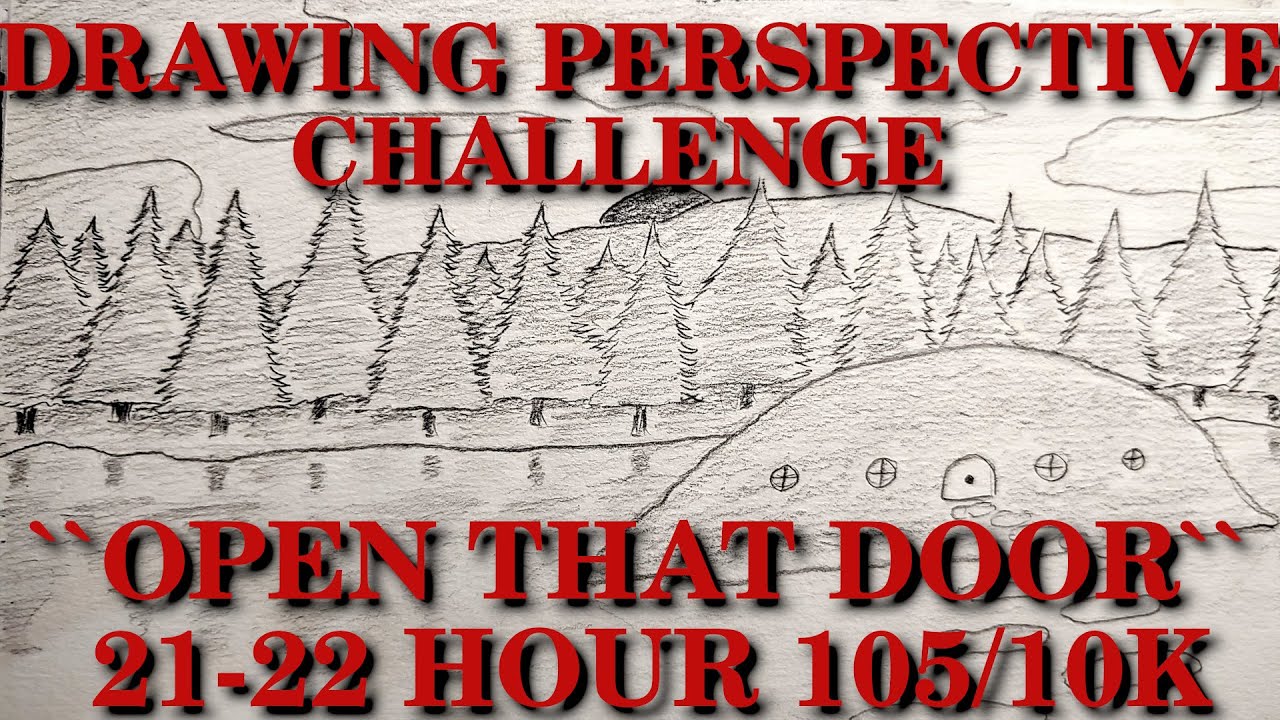 REALTIME Drawing Perspective Training Challenge ``Open That Door`` 21 ...