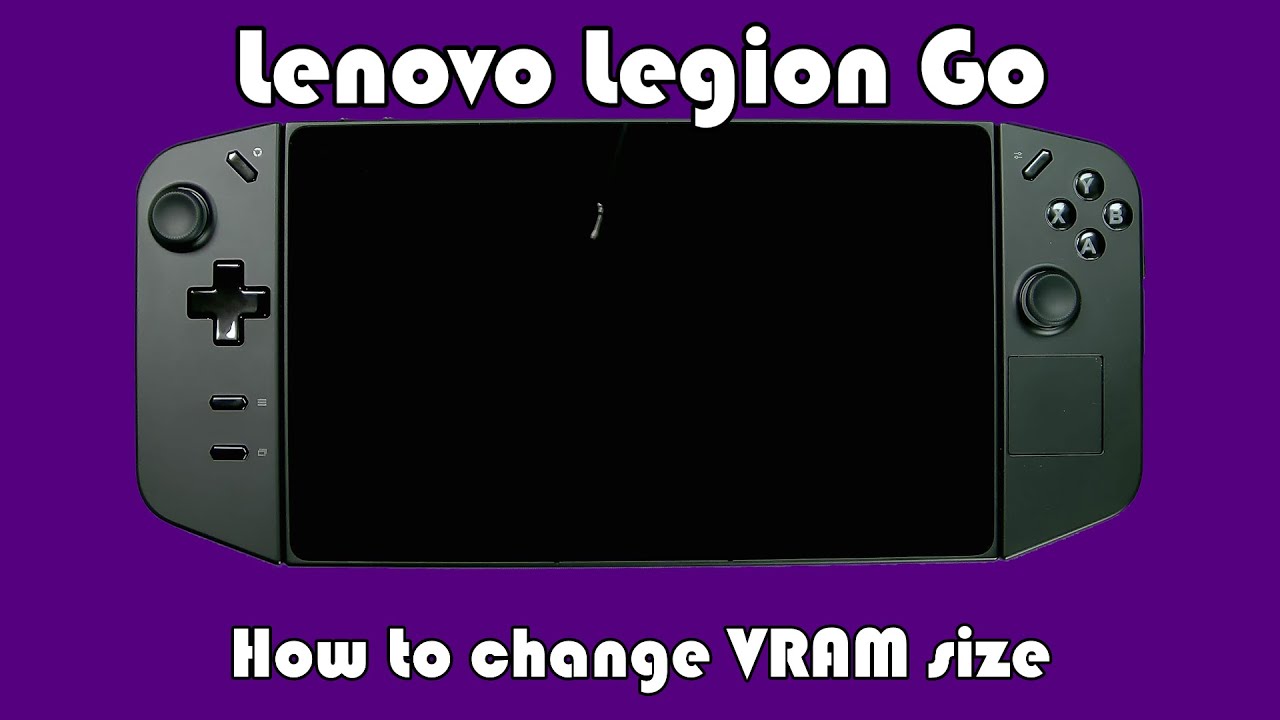 Lenovo Legion Go: Changing VRAM settings to improve game performance ...