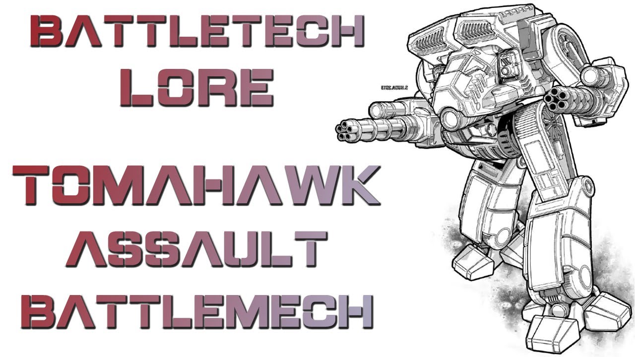 Battletech Lore - Tomahawk Assault Battlemech - YouTube