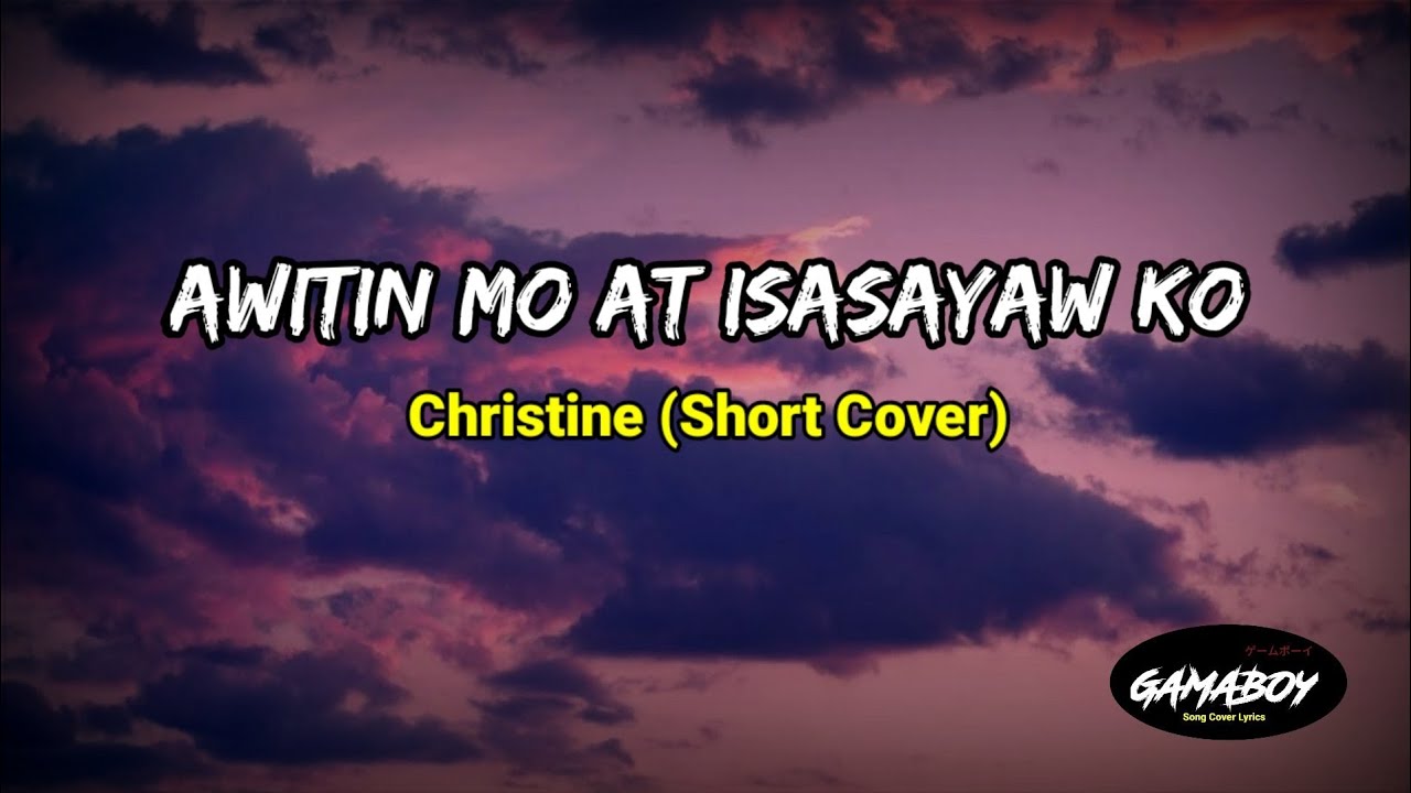 VST and Co. - Awitin Mo at Isasayaw Ko (Lyrics) Cristine Short Cover ...