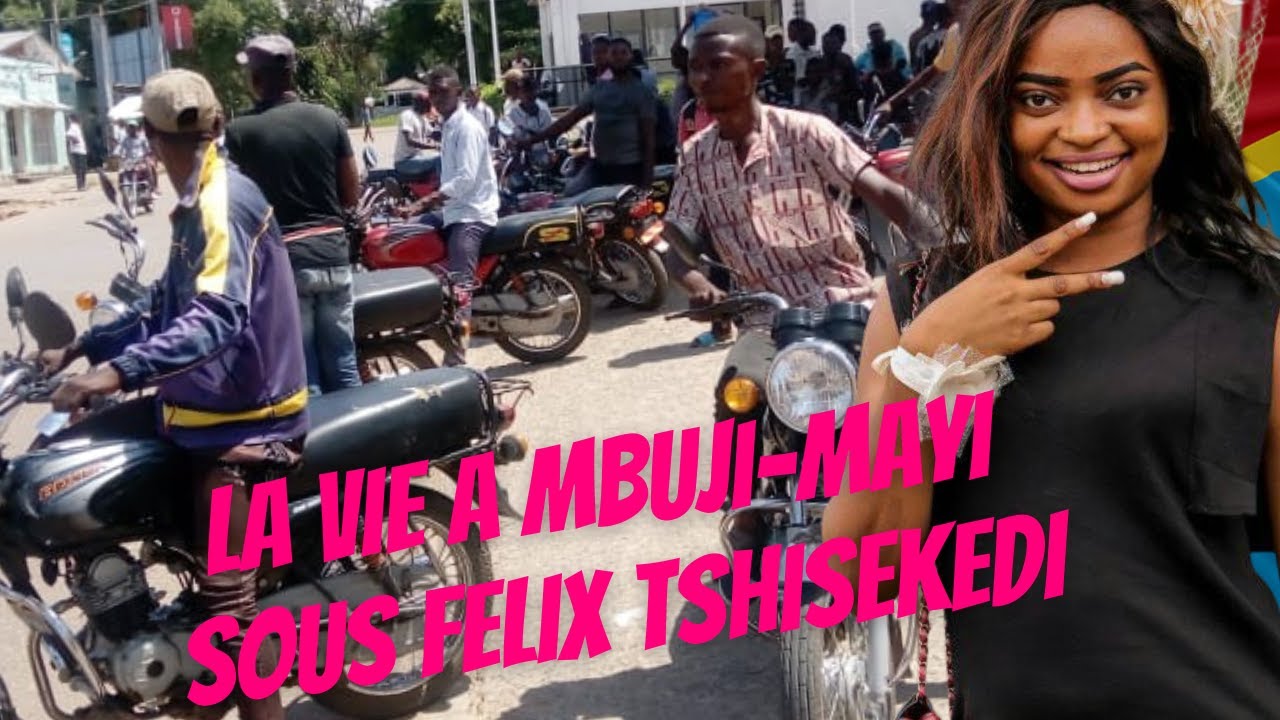 LA VIE A MBUJI-MAYI SOUS FELIX TSHISEKEDI - YouTube