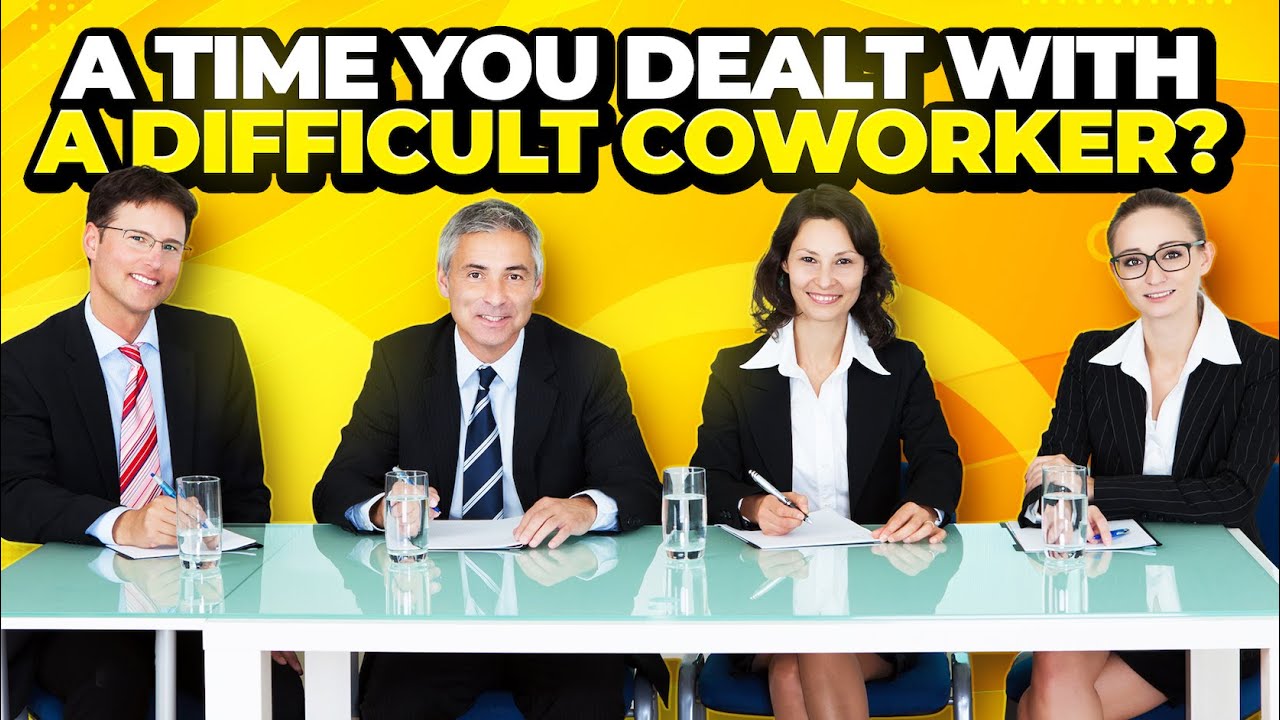 INTERVIEW QUESTION: "Tell Me About A Time You Dealt With A DIFFICULT ...