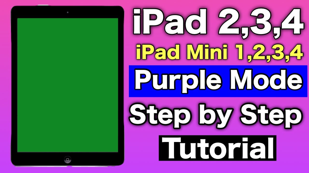 Enter Purple Mode iPad 2 3 4 - iPad mini 1 2 3 4 Step by Step Tutorial ...