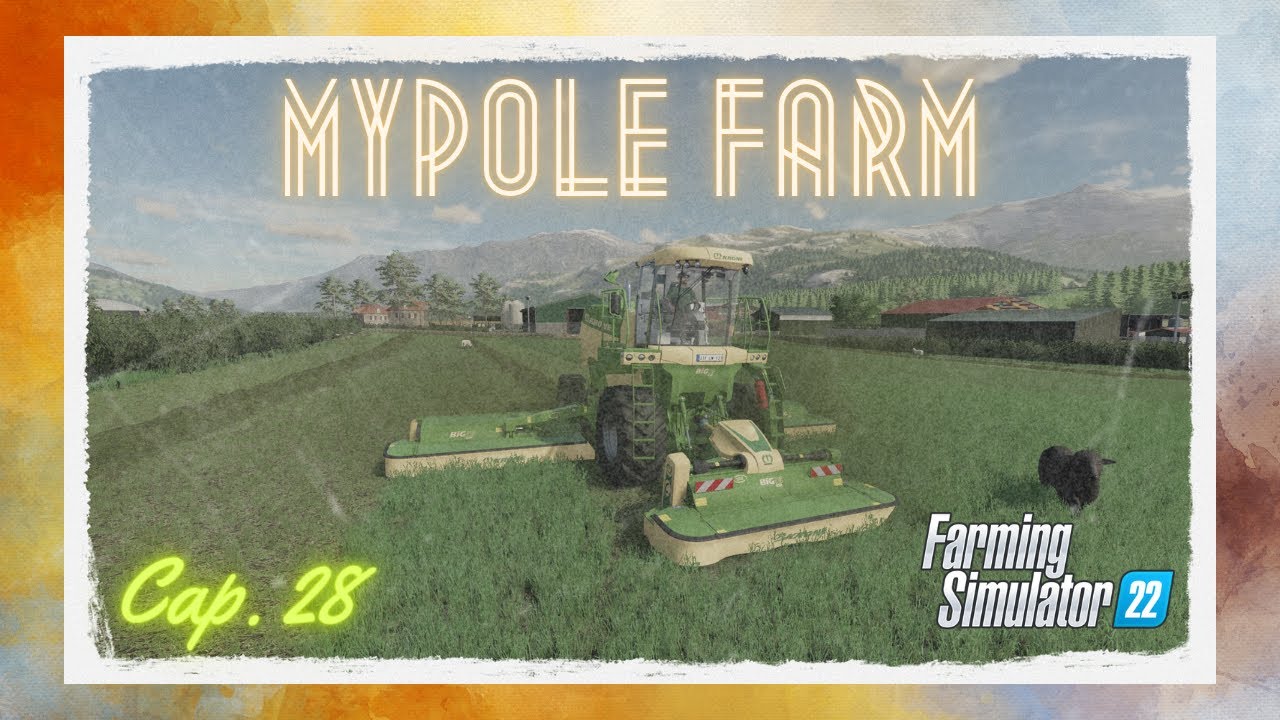 🚜🌾FS22 || MYPOLE FARM || Cap. 28 - TENEMOS NUEVA SEGADORA Y COSECHO LA ...