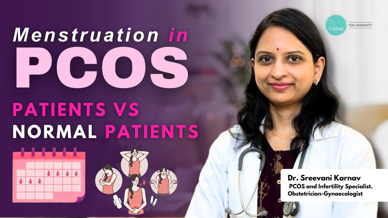 PCOS vs. Normal Menstruation: Expert Insights with Dr. Sreevani Karnav ...