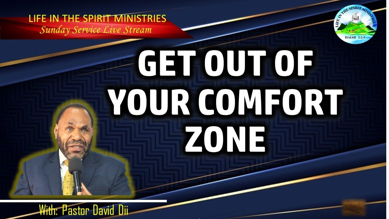 GET OUT OF YOUR COMFORT ZONE - PASTOR DAVID DII - YouTube