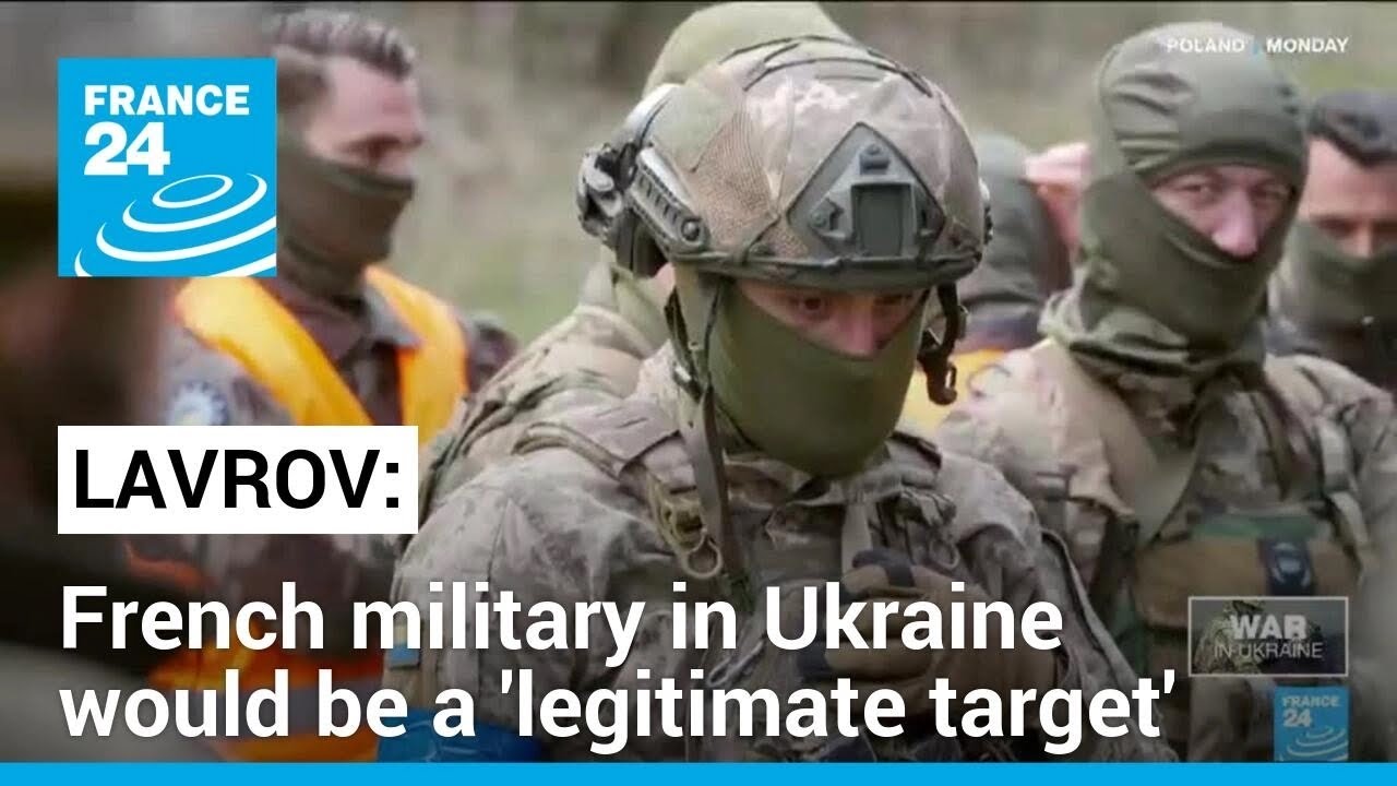 Any French military in Ukraine would be a 'legitimate target' for ...