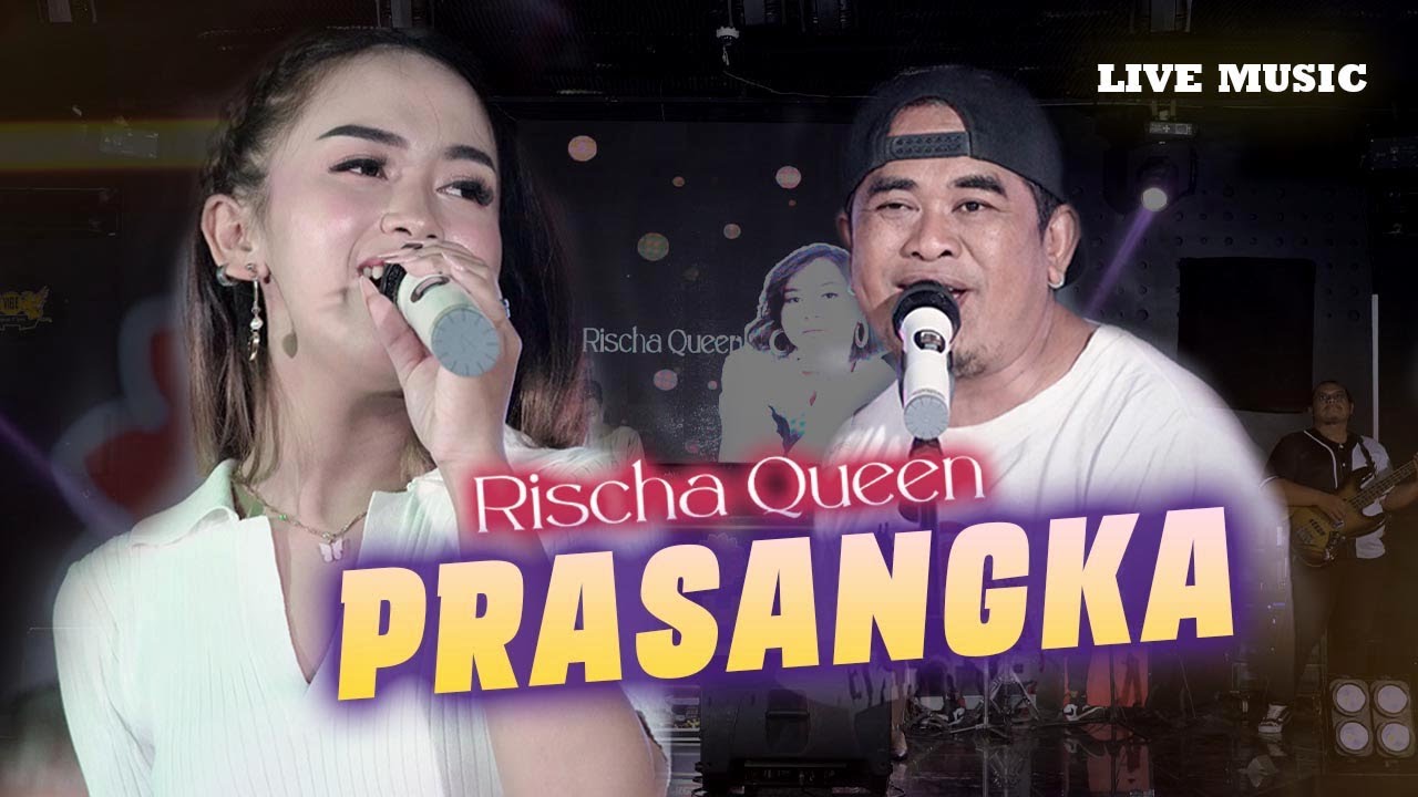 Rischa Queen - Prasangka (Live Music) - YouTube