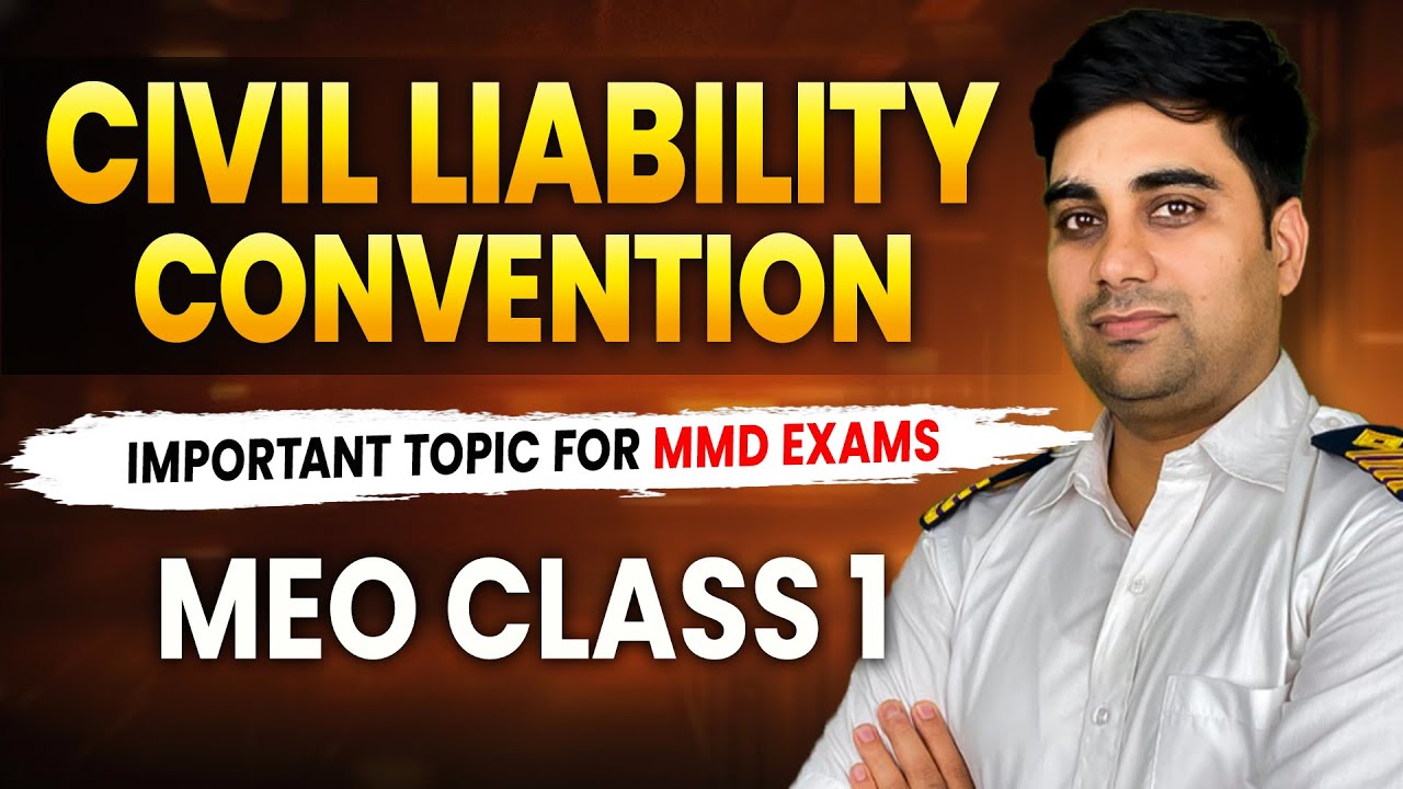 Understanding The Civil Liability Convention | MEO Class 1 | MEO Class ...