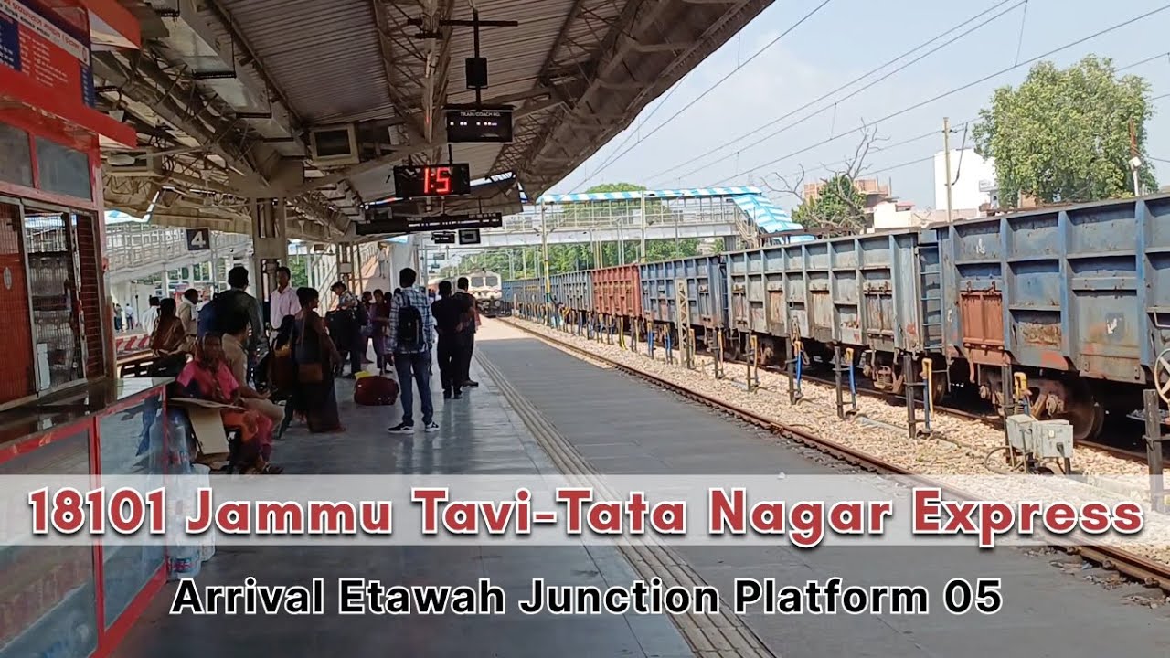 18101 Jammu Tavi Tata Nagar Express Arrival Etawah Junction Pf-5||# ...