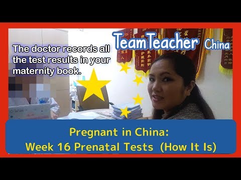 Pregnant in China: Week 16 Prenatal Tests | Chinese Hospital How It is