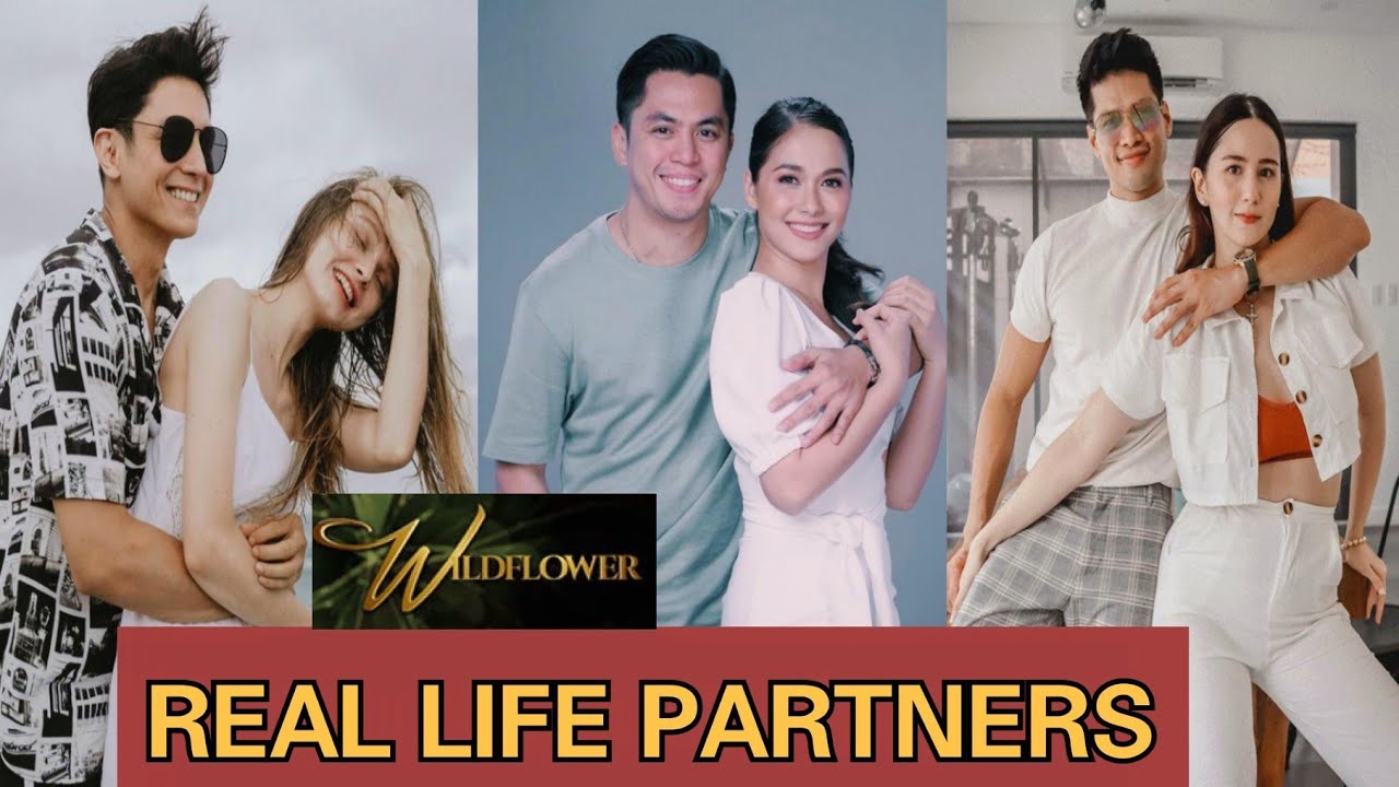 Wildflower || Real-Life Partners of Actors Revealed - YouTube