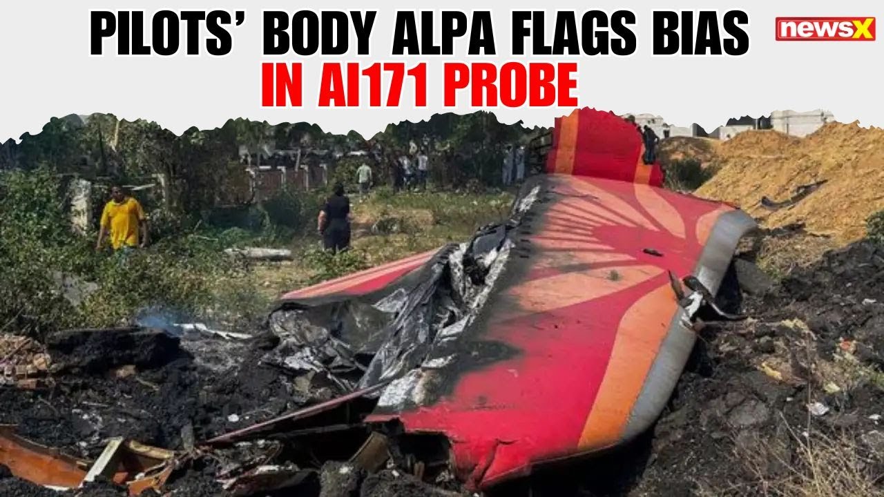 Pilots’ Body ALPA Questions AI171 Probe, Flags Secrecy and Bias ...