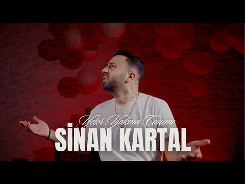 Sinan Kartal - Yeter Yakma Canımı