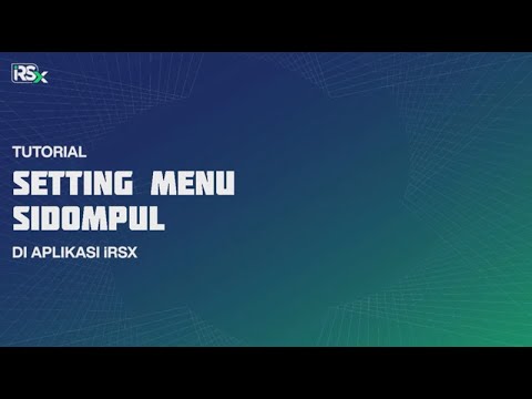 Tutorial Setting Menu SIDOMPUL di Aplikasi IRSX - YouTube