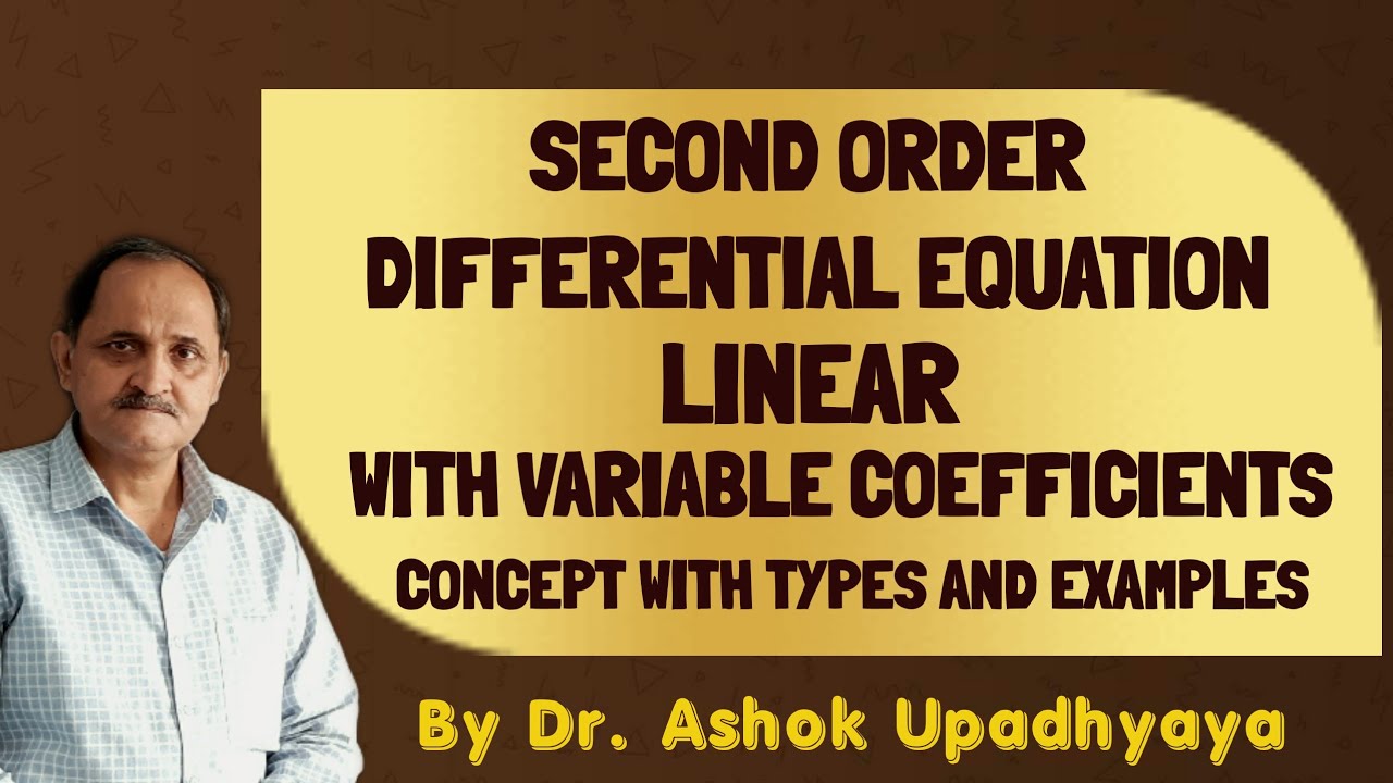 Second Order Linear Differential Equation With Variable Coefficient ...