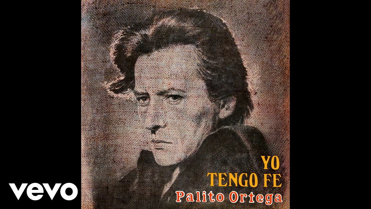 Palito Ortega - Yo Tengo Fe (Que Todo Cambiará) (Official Audio) - YouTube