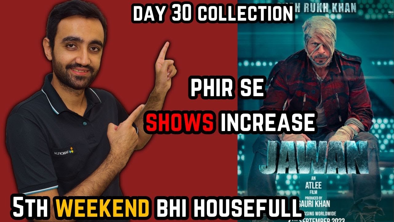 Jawan Day 30 Box Office Collection | Jawan Day 30 Worldwide Collection ...